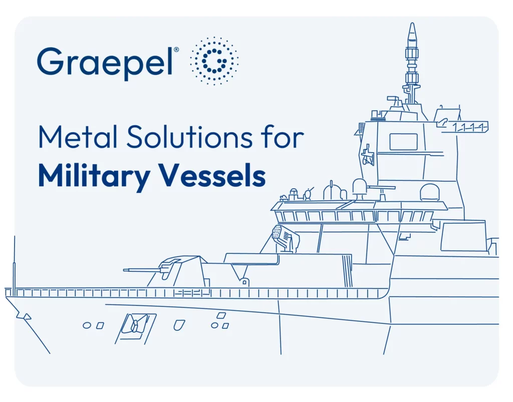 Military Vessels - Metal Solutions by Graepel Defense